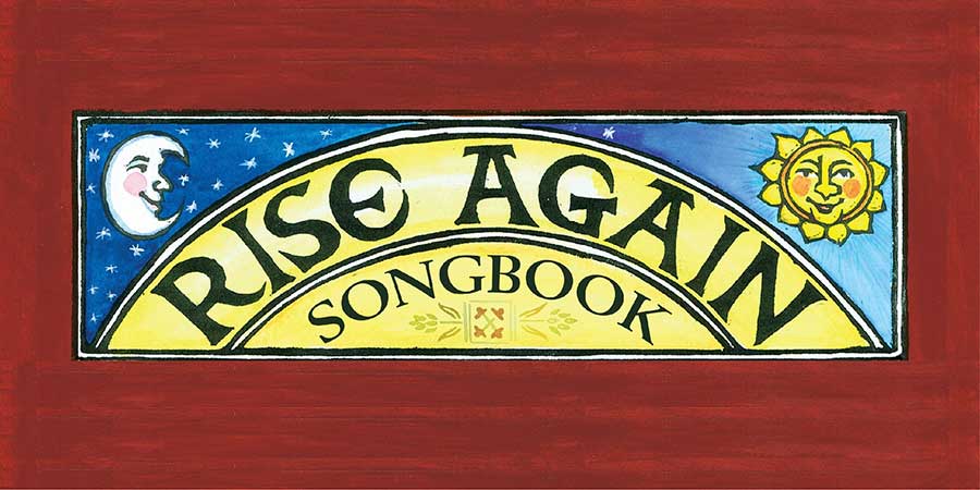 Rise Again Songbook | Quaker Religious Education Collaborative