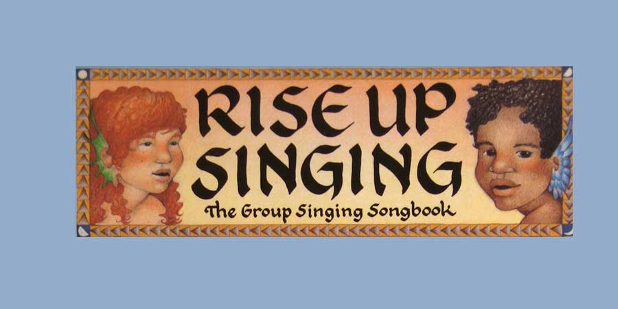 Rise Up Singing Songbook | Quaker Religious Education Collaborative